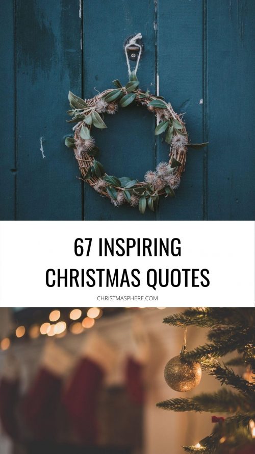67 Christmas Quotes | Festive Messages To Inspire Your Winter Season