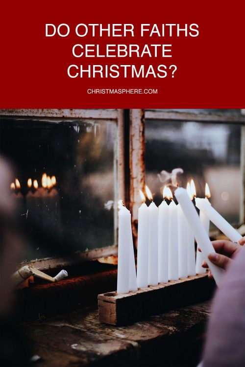 How do different faiths celebrate Christmas? | Religious Holiday Traditions